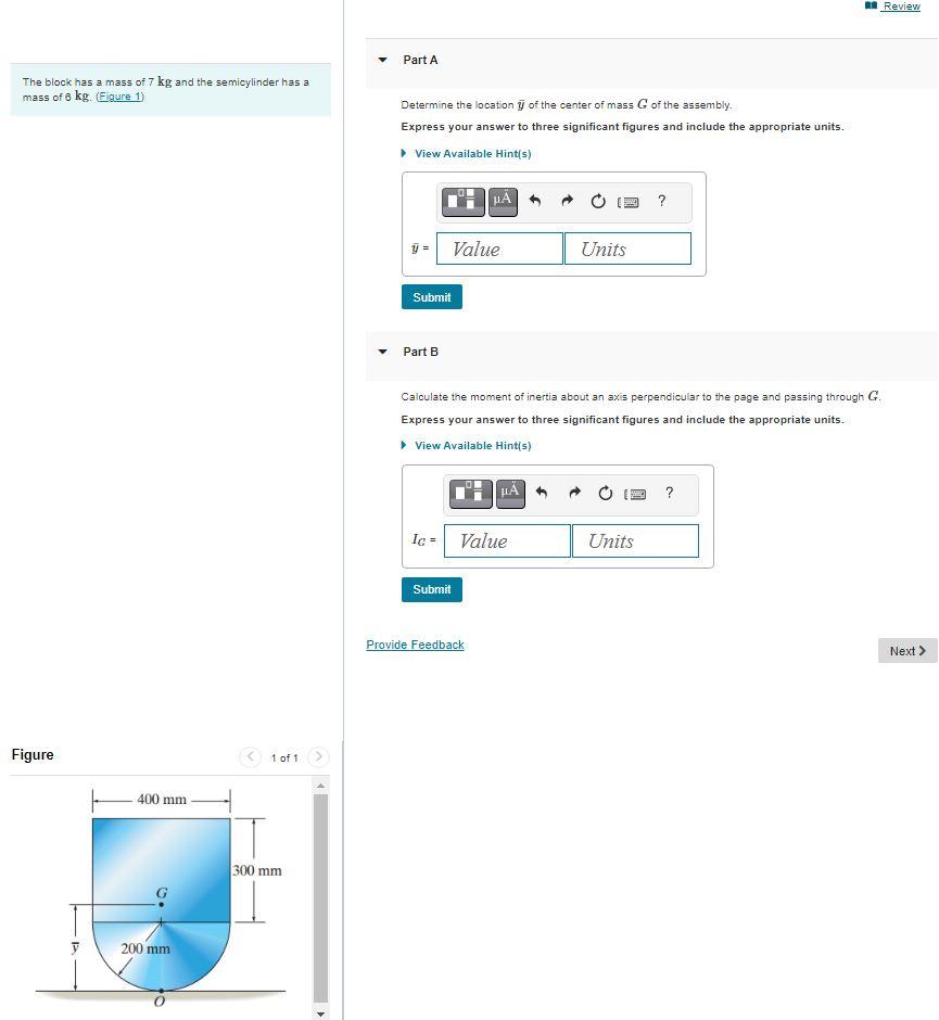 Solved The block has a mass of 7 kg and the semicylinder has | Chegg.com