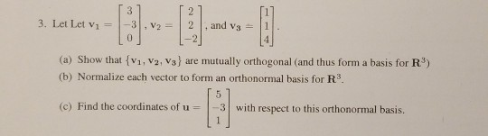Solved 3 1 and v3 3. Let Let v1= 2 -3 V2 = 1 (a) Show that | Chegg.com