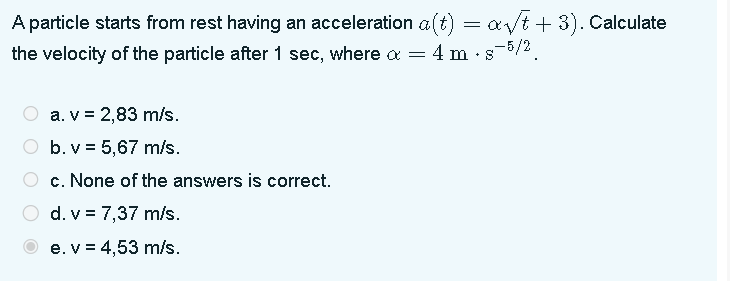 Solved A particle starts from rest having an acceleration | Chegg.com