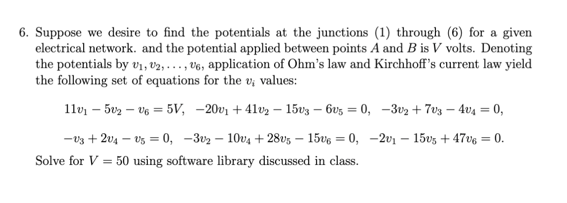 Solved Suppose we desire to find the potentials at the | Chegg.com