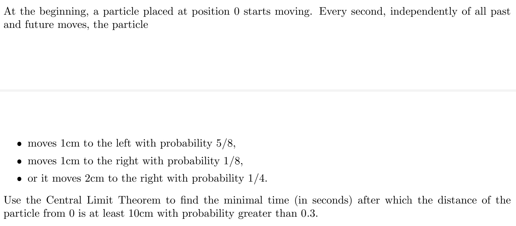 Solved At the beginning, a particle placed at position 0 | Chegg.com