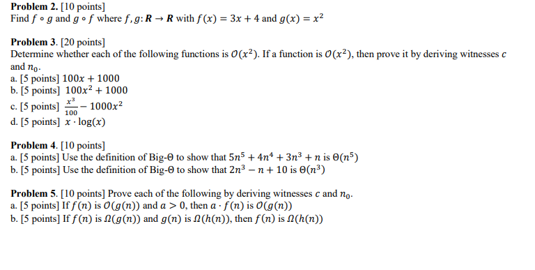 Solved Problem 2. [10 points] Find f∘g and g∘f where f,g:R→R | Chegg.com