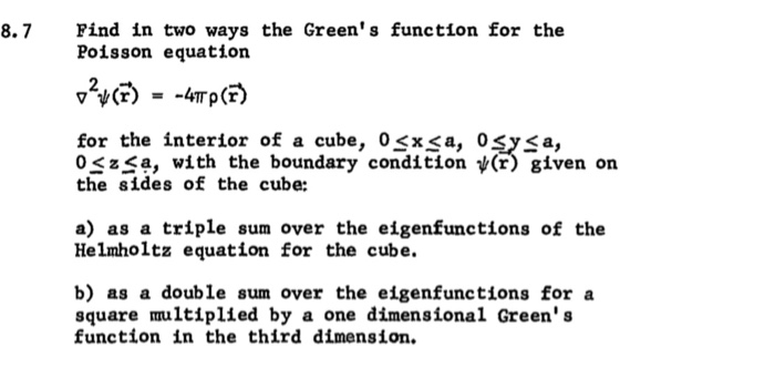 Solved 8.7 Find in two ways the Green's function for the | Chegg.com