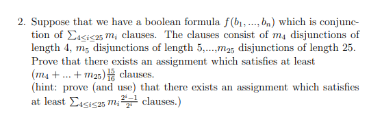 Solved 2. Suppose that we have a boolean formula f(b1,…,bn) | Chegg.com