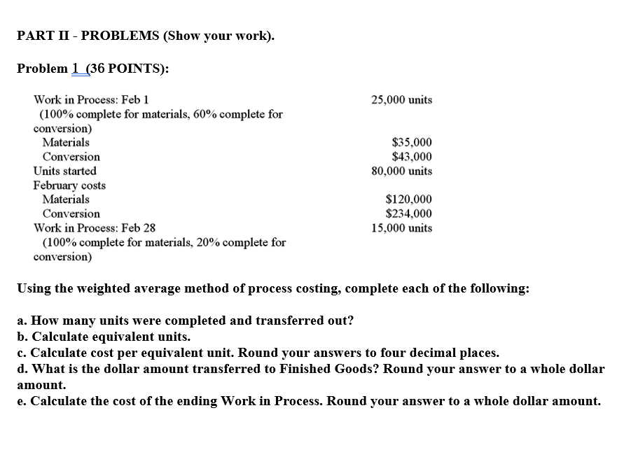 Solved PART II - PROBLEMS (Show your work). Problem 1 (36 | Chegg.com