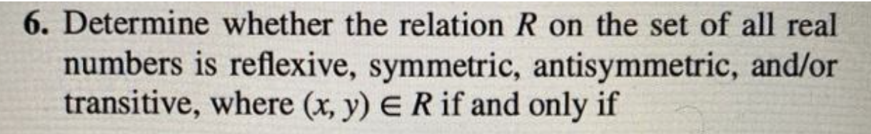 Solved 6. Determine whether the relation R on the set of all | Chegg.com