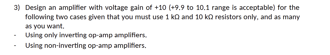 Solved 3) ﻿Design an amplifier with voltage gain of | Chegg.com