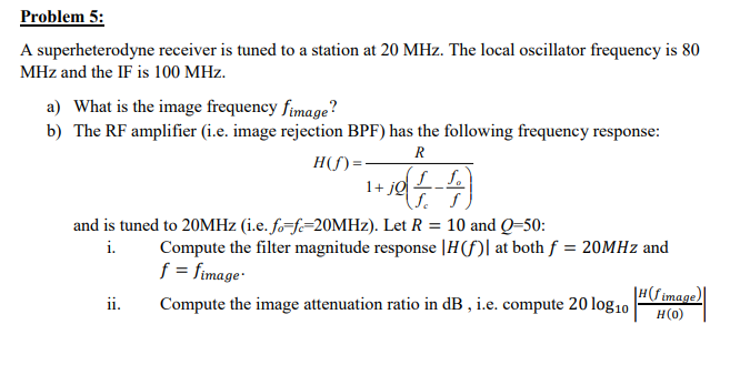 Solved a) What is the image frequency 𝑓image? b) The RF | Chegg.com