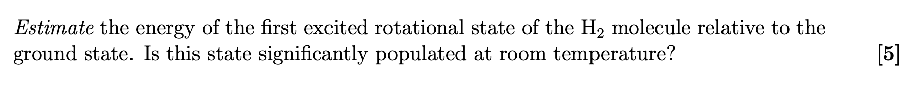 Solved Estimate the energy of the first excited rotational | Chegg.com