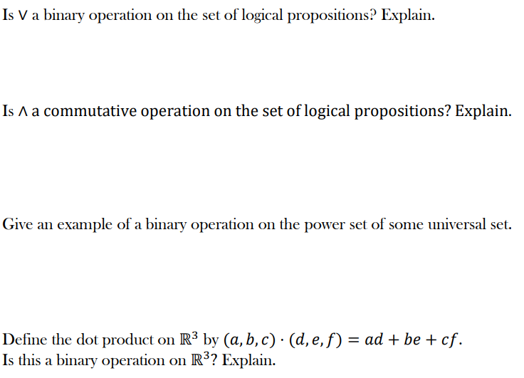 Solved Is ∨ a binary operation on the set of logical | Chegg.com