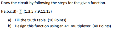 Solved Draw the circuit by following the steps for the given | Chegg.com