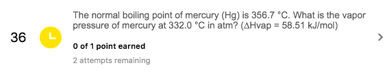 Solved 36 The normal boiling point of mercury (Hg) is 356.7 | Chegg.com