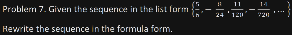 Solved Problem 5. Given the sequence in the list form | Chegg.com