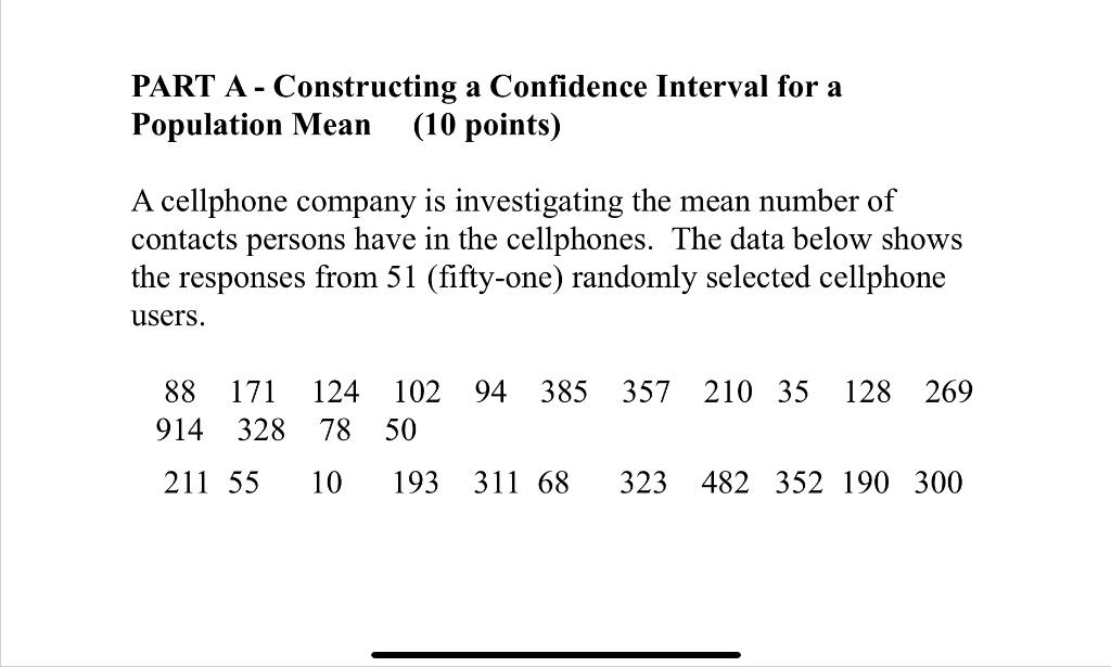 Solved PART A - Constructing a Confidence Interval for a | Chegg.com