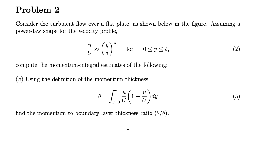Problem 2 Consider the turbulent flow over a flat | Chegg.com