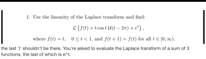 Solved 1. Use the linearity of the Laplace transform and | Chegg.com