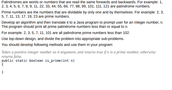 Solved Palindromes are words or numbers that are read the | Chegg.com