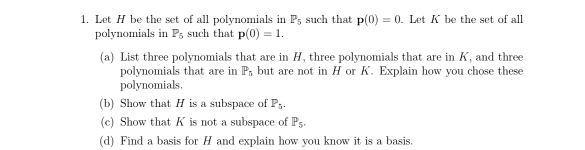 Solved 1. Let H be the set of all polynomials in P5 such | Chegg.com