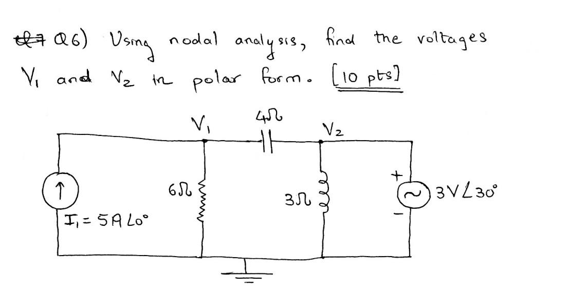 Solved Q7 Q6) Using nodal analysis, find the voltages V1 and | Chegg.com
