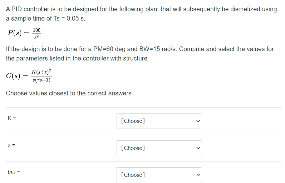 Solved A PID controller is to be designed for the following | Chegg.com