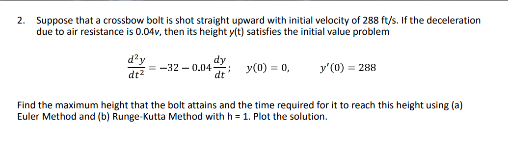 Solved 2. Suppose that a crossbow bolt is shot straight | Chegg.com