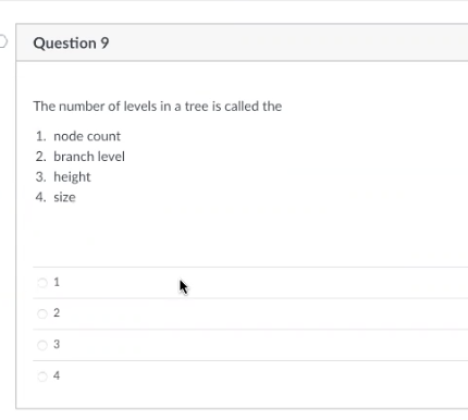 Solved Question 9 The number of levels in a tree is called | Chegg.com
