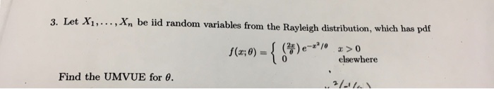 Solved 3. Let X,,. . , Xn be iid random variables from the | Chegg.com