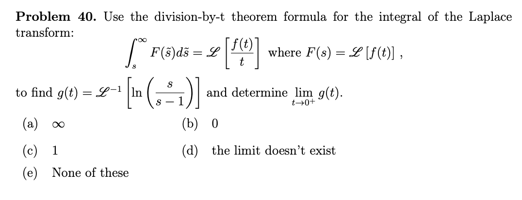 Solved Problem 40. Use the division-by-t theorem formula for | Chegg.com