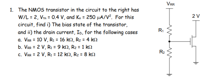 Solved VRR 2 V 1. The NMOS transistor in the circuit to the | Chegg.com