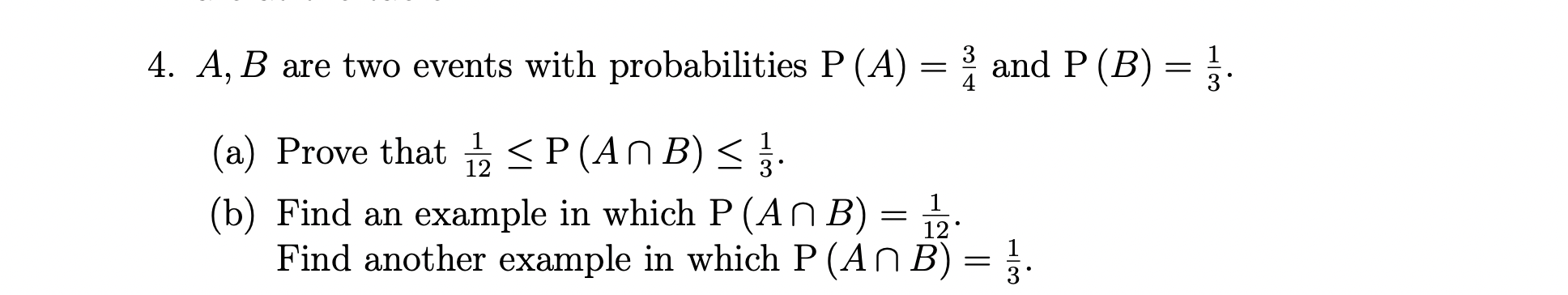Solved A,B are two events with probabilities P(A)=43 and | Chegg.com
