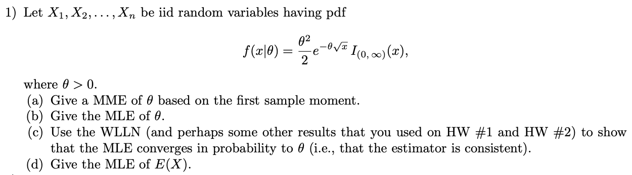 Solved 1) Let X1, X2, ..., Xn be iid random variables having | Chegg.com
