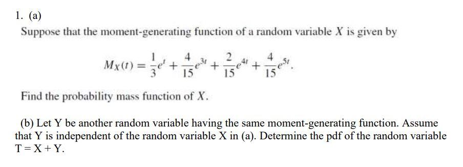 Solved 1. (a) Suppose that the moment-generating function of | Chegg.com