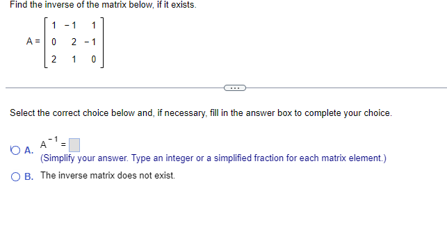Solved Find the inverse of the matrix below, if it exists. | Chegg.com