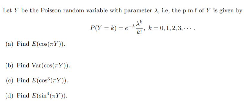 Solved Let Y be the Poisson random variable with parameter | Chegg.com