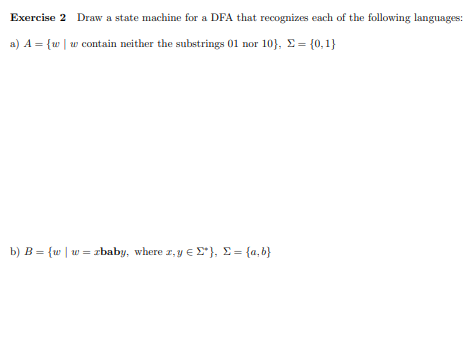 Solved Exercise 2 Draw a state machine for a DFA that | Chegg.com