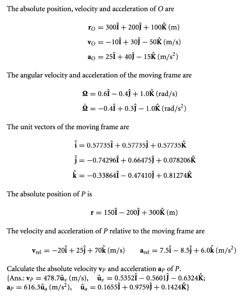 Solved The absolute position, velocity and acceleration of O | Chegg.com