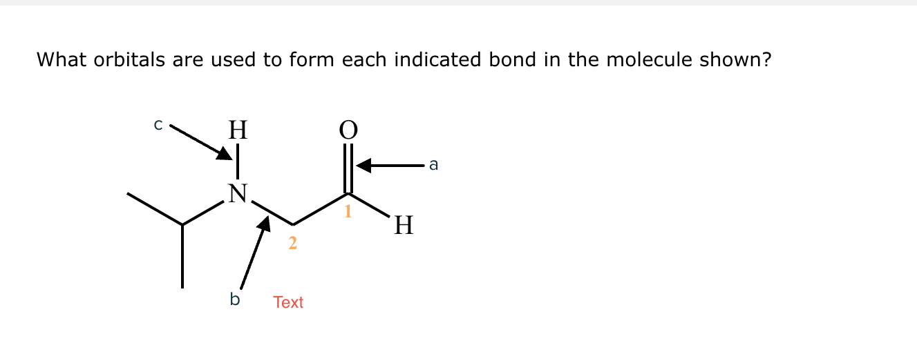 Solved What orbitals are used to form each indicated bond in | Chegg.com