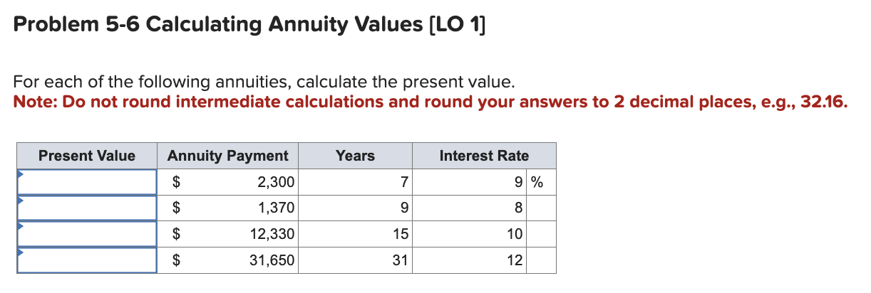 Solved Problem 5-6 Calculating Annuity Values [ll 1 1] For | Chegg.com