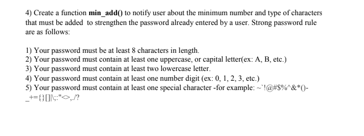 Solved 4) Create a function min_add() to notify user about | Chegg.com