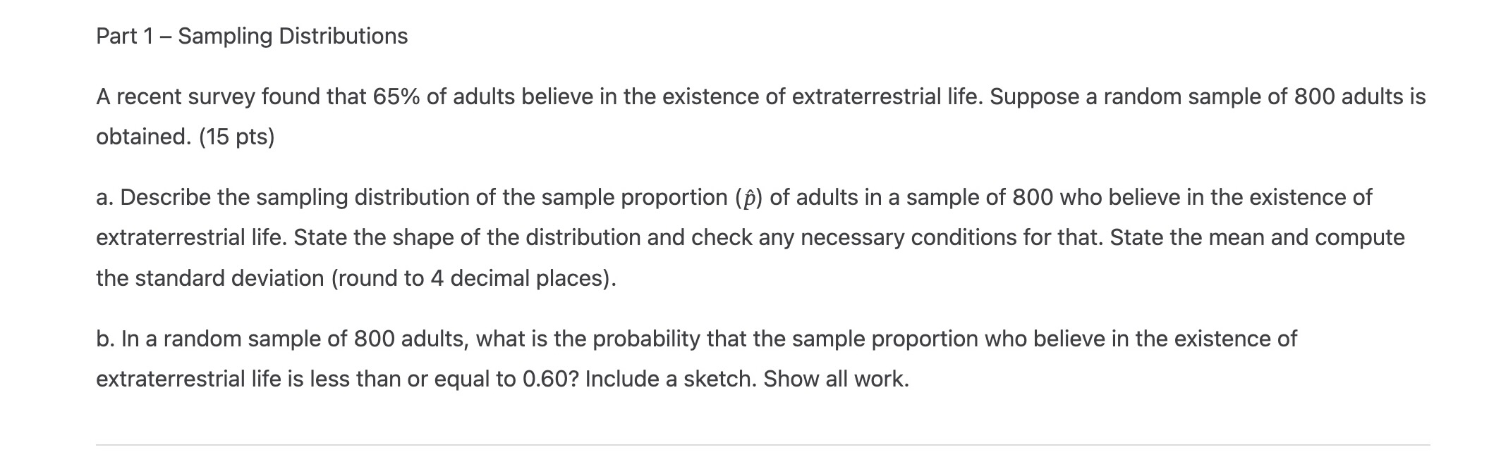 Solved Part 1 - Sampling Distributions\\nA recent survey | Chegg.com