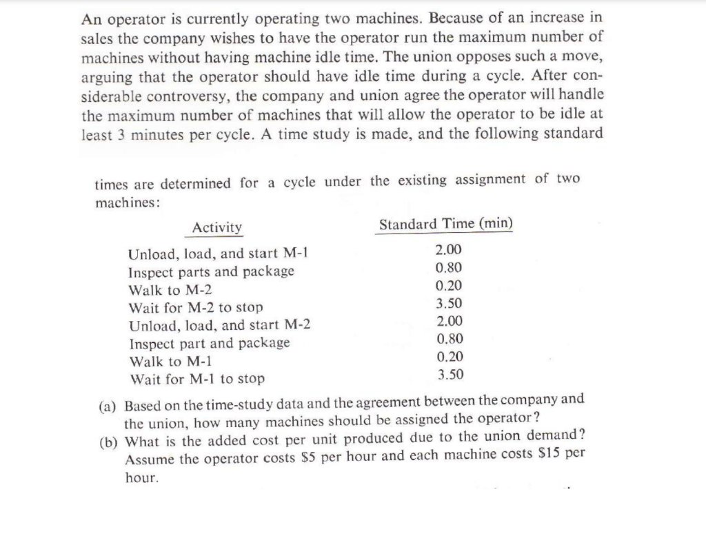 Solved An operator is currently operating two machines. | Chegg.com