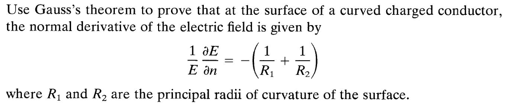 Solved Use Gauss's theorem to prove that at the surface of a | Chegg.com