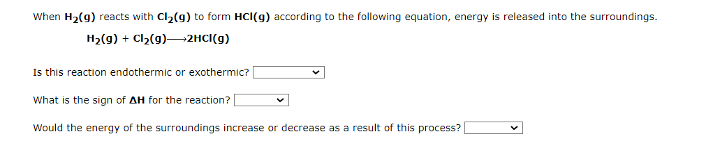 Solved When H₂(g) reacts with Cl₂(g) to form HCI(g) | Chegg.com