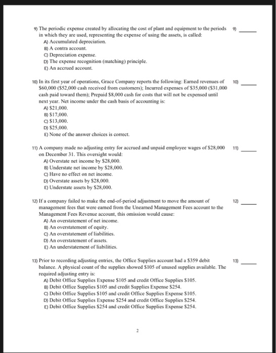 Solved 9) The periodic expense created by allocating the | Chegg.com