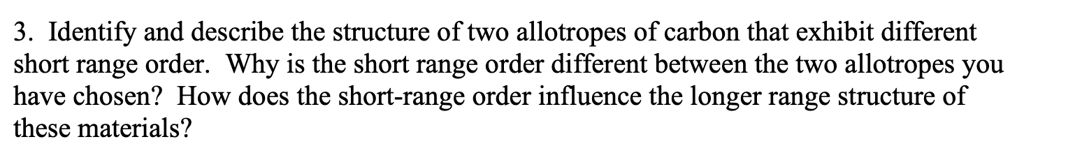 Solved 3. Identify and describe the structure of two | Chegg.com