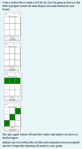Solved Write a Python file to create a GUI for Tic-Tac-Toe | Chegg.com