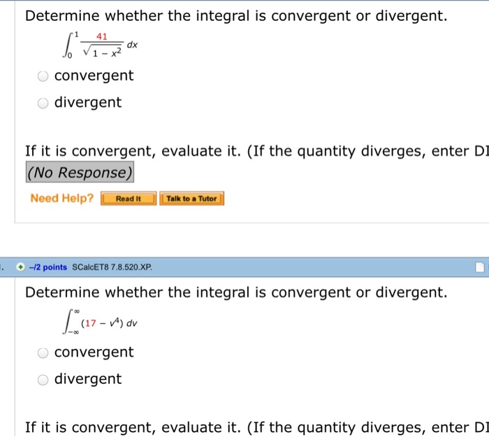 Solved Determine whether the integral is convergent or | Chegg.com