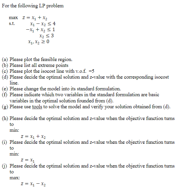 Solved For the following LP problem max z = x1 + x2 s.t. X1 | Chegg.com
