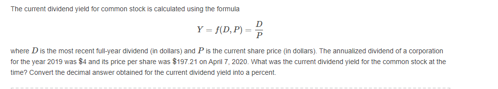 Solved The current dividend yield for common stock is | Chegg.com