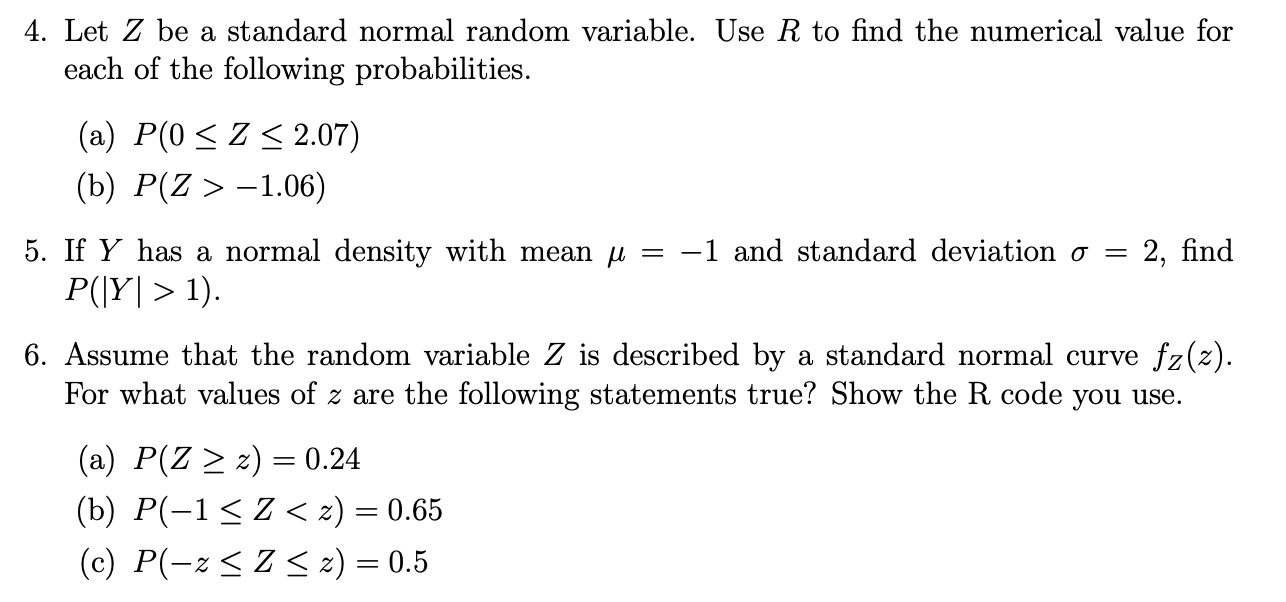 Solved 4. Let Z be a standard normal random variable. Use R | Chegg.com